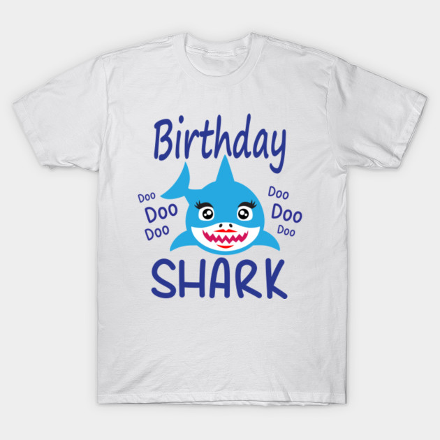 Birthday Shark Shirt Baby Shark Doo Doo Boys Shark Shirt Birthday Baby Shark Birthday Shark birthday-shark-shirt-baby-shark-doo-doo-boys-shark-shirt-birthday-baby-shark-birthday-shark